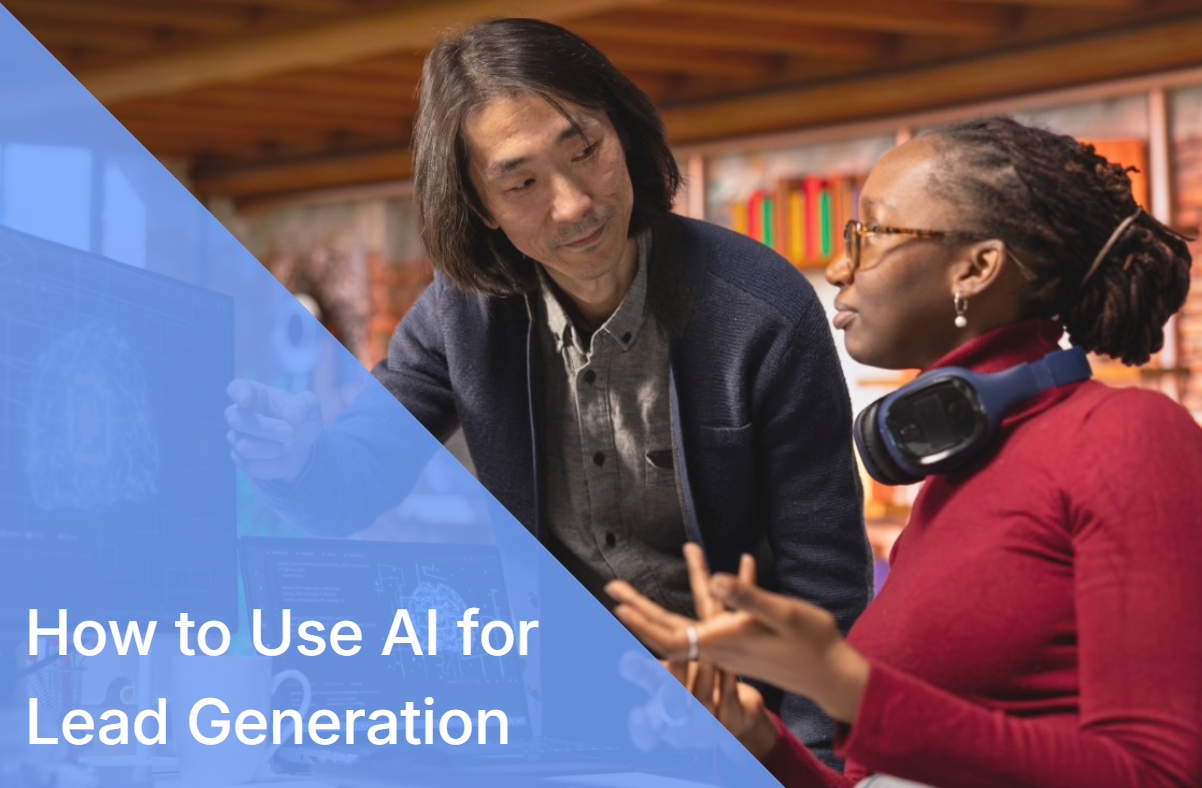 How to Use AI for Lead Generation: A Proven Step-by-Step Guide